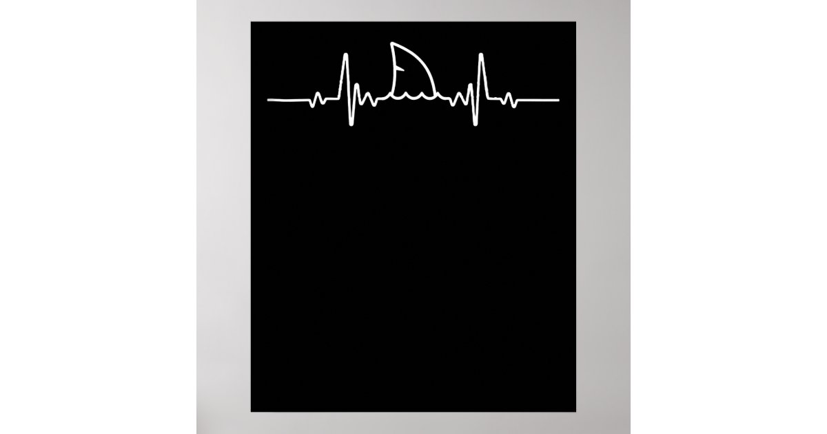 Shark Heartbeat Shark Lovers Fin Ocean Animal Poster | Zazzle