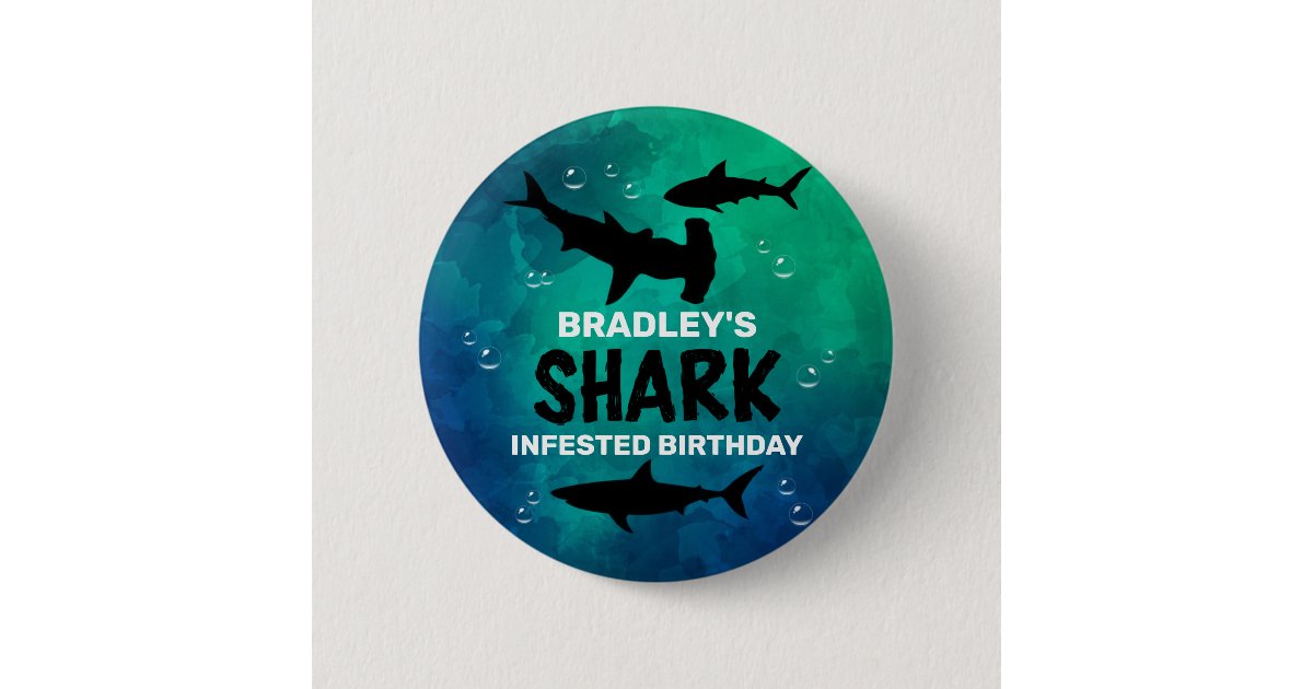 Shark Infested Any Age Birthday Party Button | Zazzle