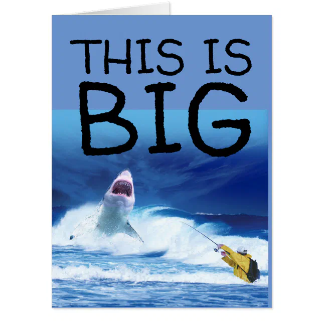 SHARK OVERSIZED BIRTHDAY SEA FISHING FUNNY CARD | Zazzle