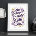 She Believed She Could Floral Motivational Art Poster | Zazzle