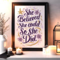 She Believed She Could Floral Motivational Art Poster | Zazzle