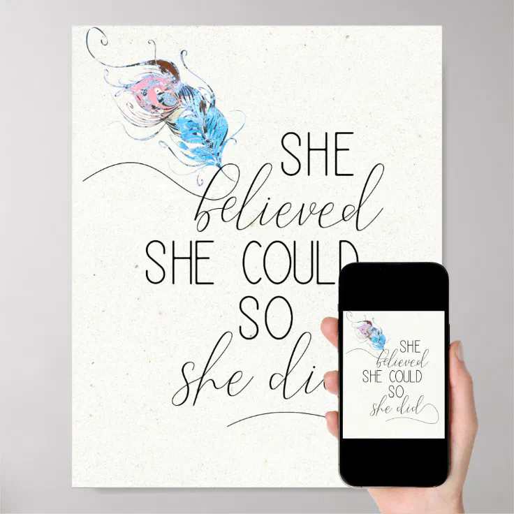 She Believed She Could So She Did Inspirational Poster | Zazzle