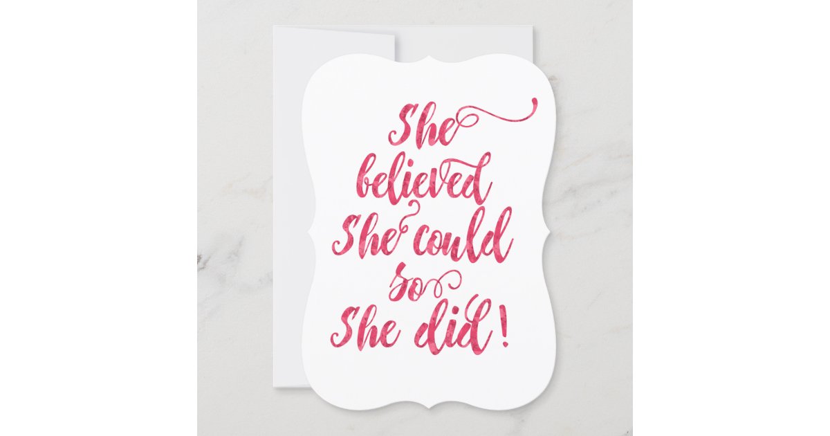 She Believed She Could So She Did Womens Feminist Invitation | Zazzle