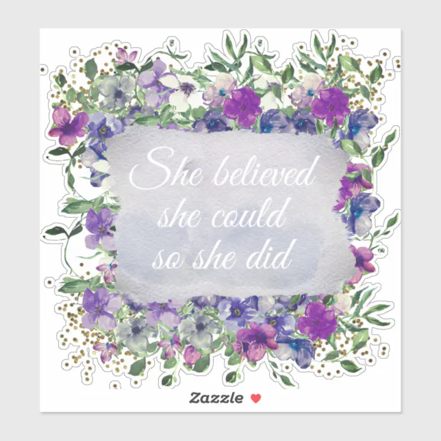 She Believed She Did Inspirational Sticker | Zazzle
