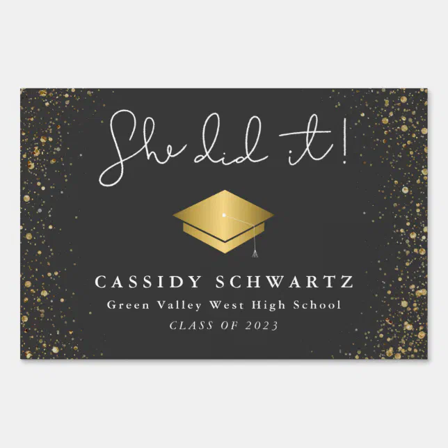 She Did It Graduation Black Gold Sign | Zazzle
