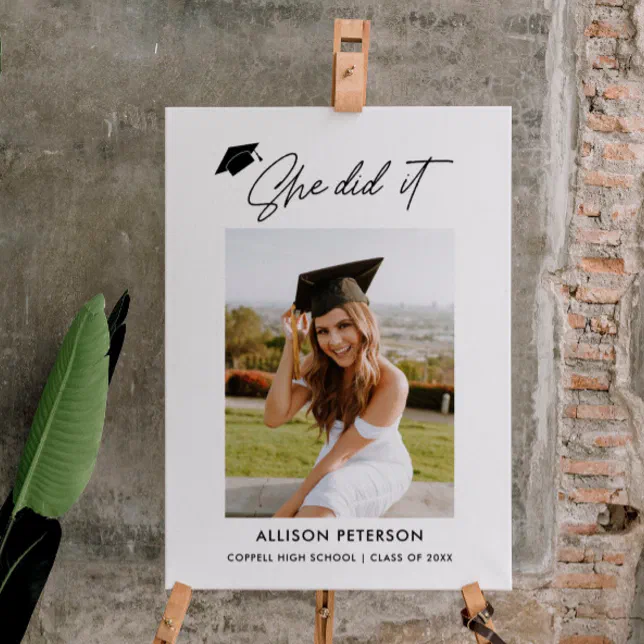 She Did it Photo College Graduation Party Welcome Foam Board | Zazzle