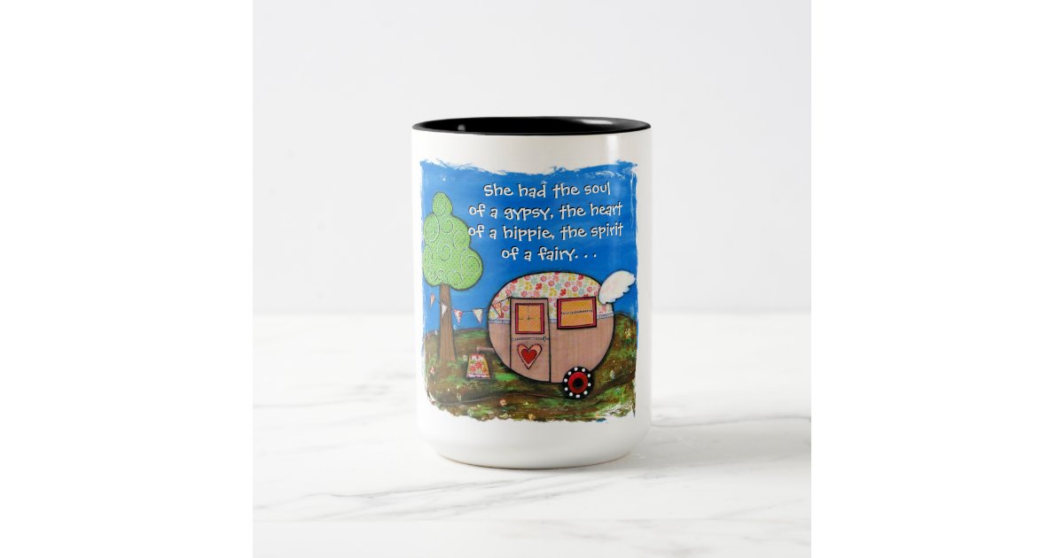 She had the soul of a gypsy, Gypsy Wagon, Camper Two-Tone Coffee Mug ...