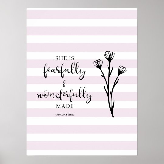 She is fearfully and wonderfully made Psalms Bible Poster | Zazzle.com