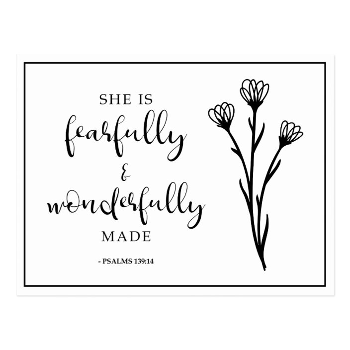 She is fearfully & wonderfully made Psalms quote Postcard | Zazzle.com