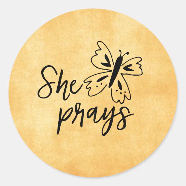 She Prays Quote Prayer Warriors Classic Round Sticker | Zazzle