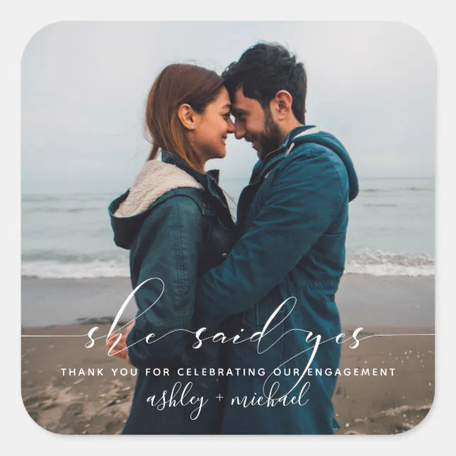 She Said Yes Calligraphy Photo Engagement Thanks Square Sticker | Zazzle