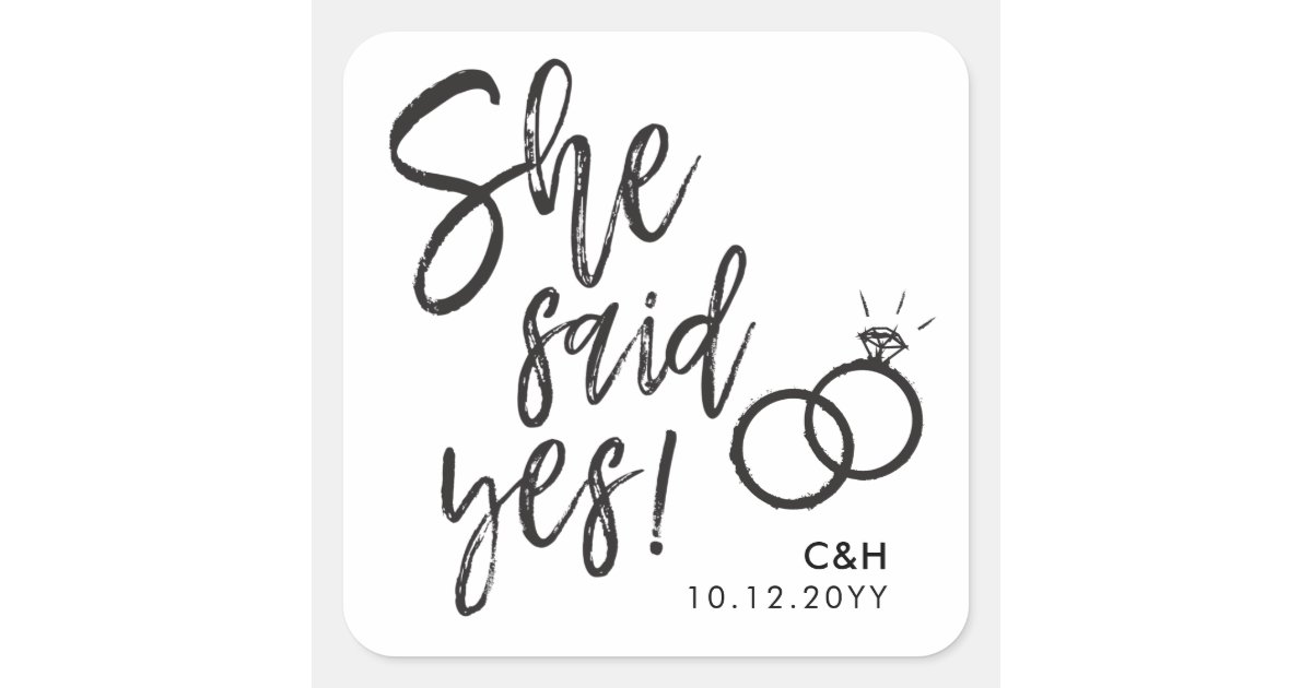She Said Yes! | Engagement Party Script Lettering Square Sticker | Zazzle