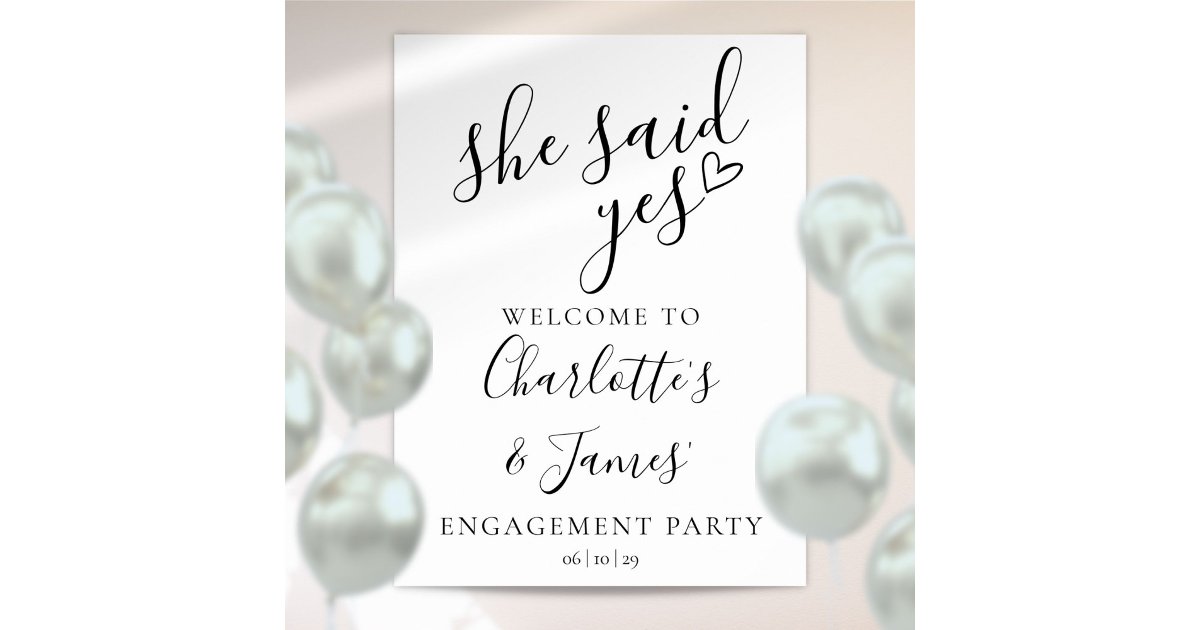 She Said Yes Engagement Party Welcome Sign | Zazzle