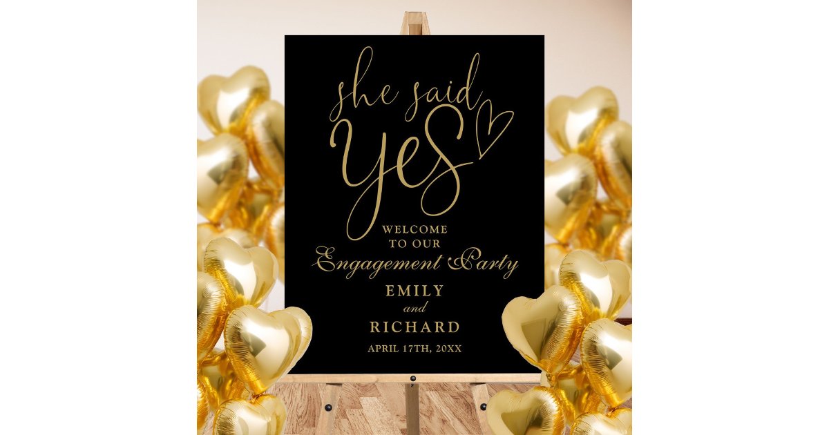 She Said Yes Gold Engagement Party Welcome Sign | Zazzle