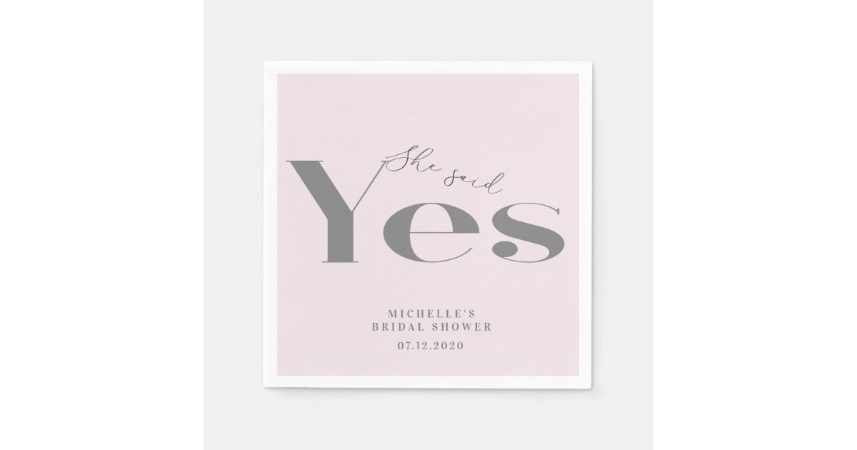 She said yes modern typography bridal shower napkins | Zazzle