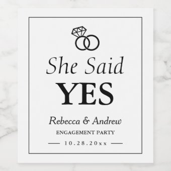 She Said Yes | Wedding Ring Engagement Party Wine Label | Zazzle