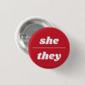 She/They Pronoun Pin, 1¼ Inch Button | Zazzle