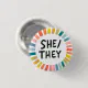 SHE/THEY Pronouns Rainbow Soft Circle Rings Button | Zazzle