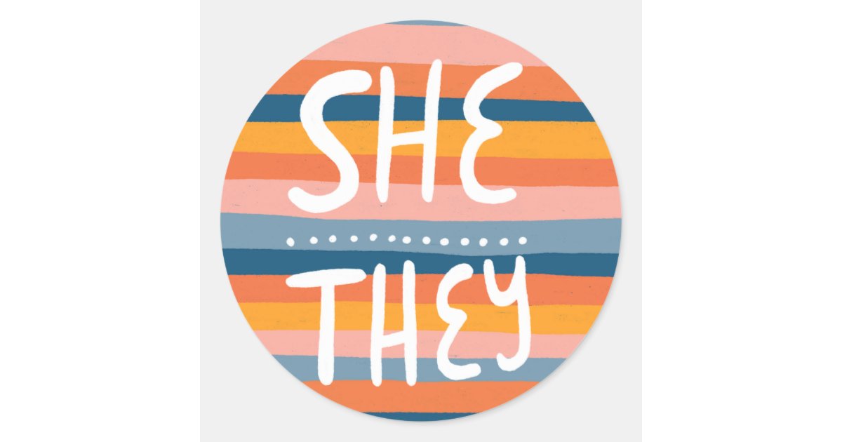 SHE/THEY Pronouns Stripes Handlettering Sheet of Classic Round Sticker ...