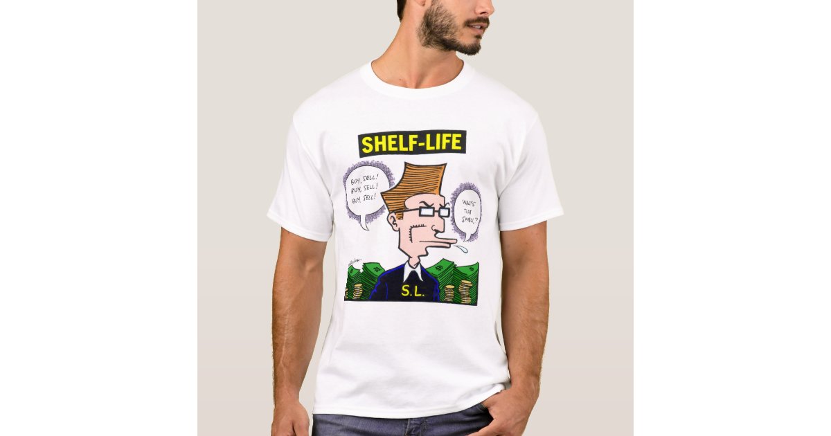Shelf-Life T-shirt | Zazzle