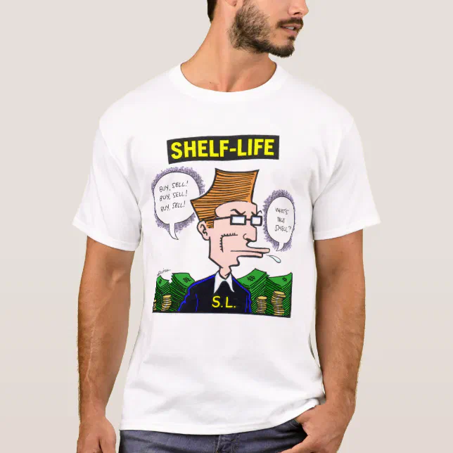 Shelf-Life T-shirt | Zazzle