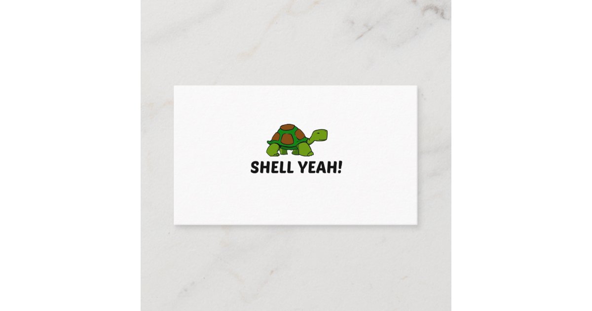 SHELL YEAH TURTLE BUSINESS CARD | Zazzle