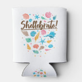 Shellebrate Sea Shell Celebrate Celebration Can Cooler | Zazzle