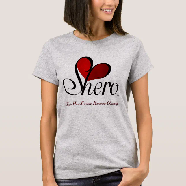 "Shero" - Every Day She Stands Grey T-Shirt | Zazzle