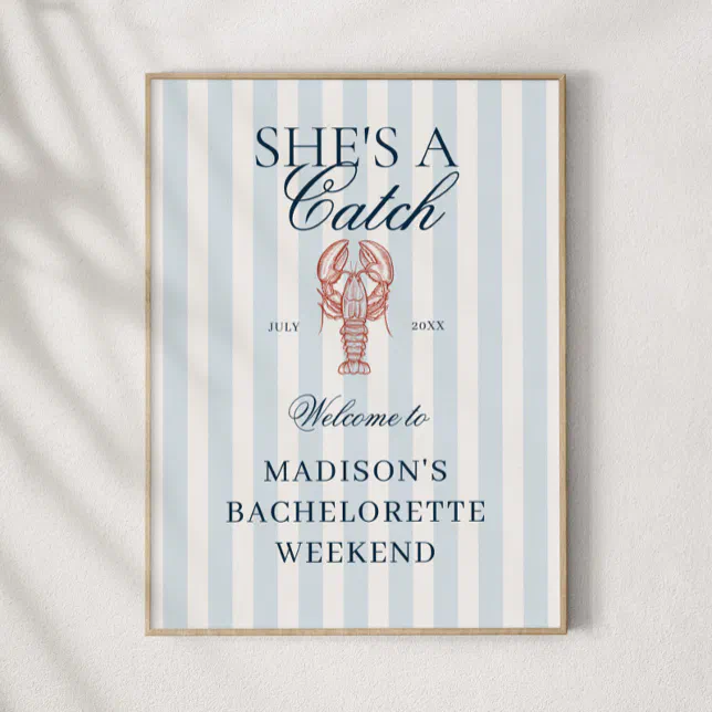 She's a catch Lobster Bachelorette Welcome Poster | Zazzle