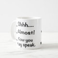 Shh Meme - Don't Talk to Me Before My Coffee Coffee Mug | Zazzle