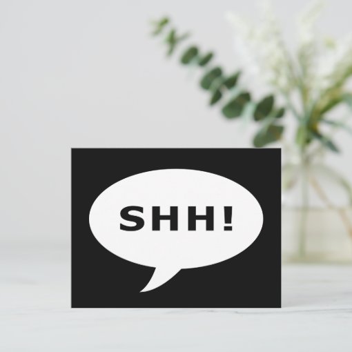 SHH! talking bubble Postcard | Zazzle