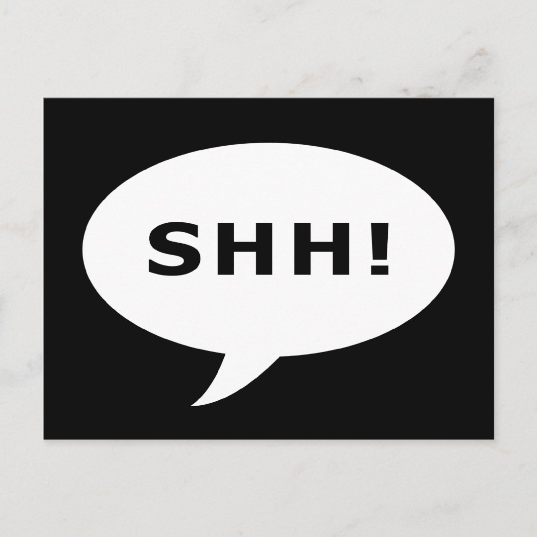 SHH! talking bubble Postcard | Zazzle