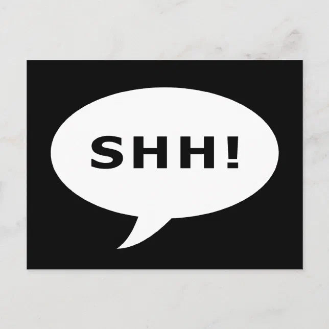 SHH! talking bubble Postcard | Zazzle