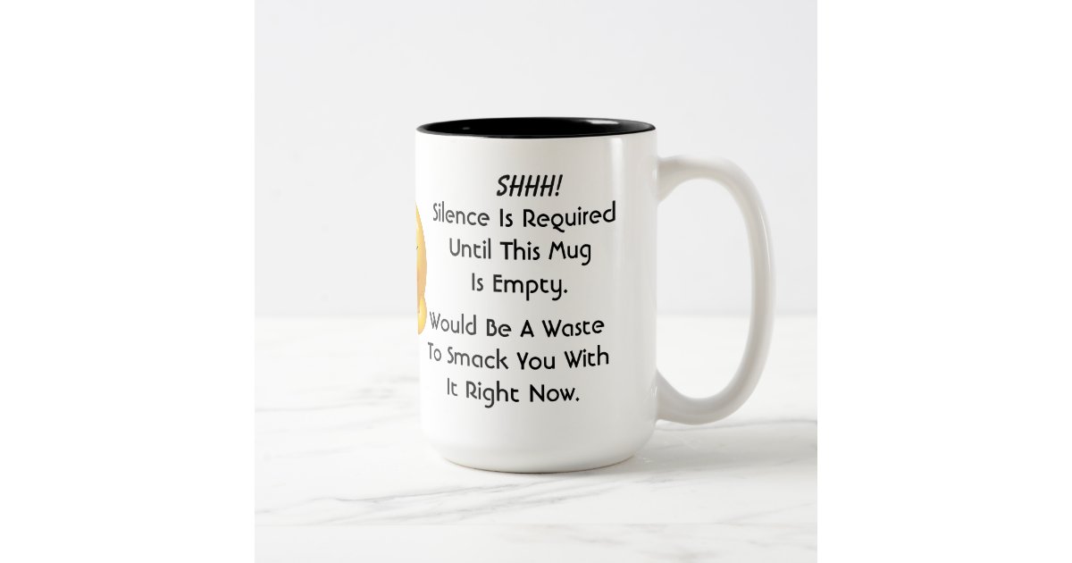 SHHH! Coffee Mug-Grumpy Two-Tone Coffee Mug | Zazzle