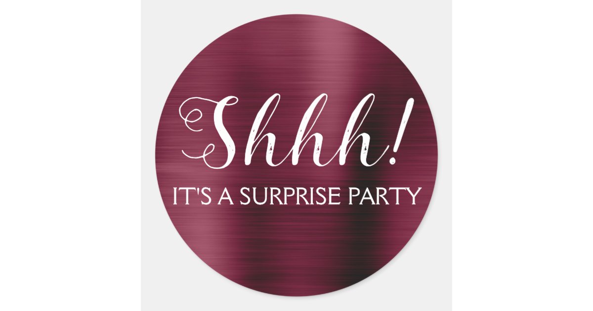 Shhh! Surprise Birthday Party Classic Round Sticker | Zazzle