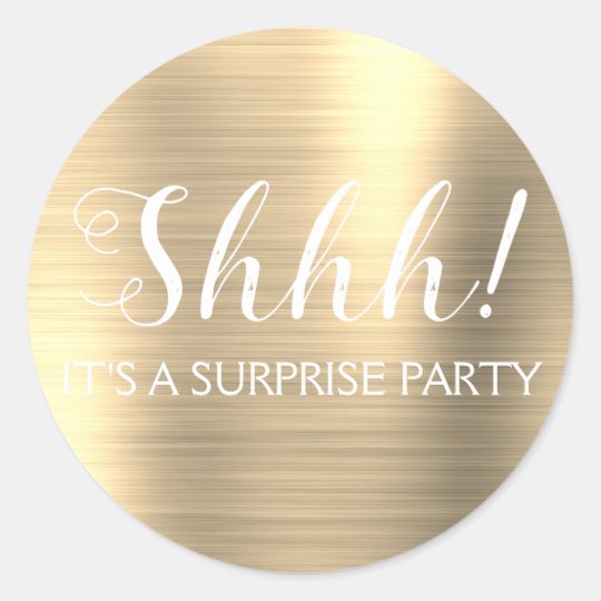 Shhh! Surprise Birthday Party - Gold Classic Round Sticker | Zazzle.com