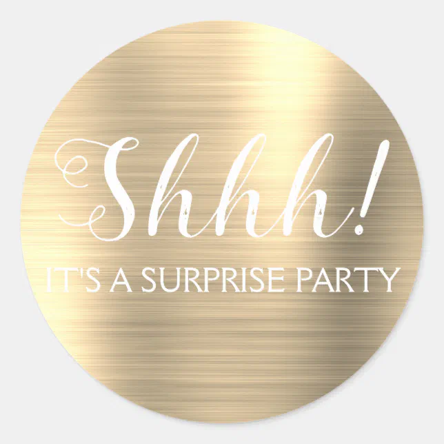 Shhh! Surprise Birthday Party - Gold Classic Round Sticker | Zazzle