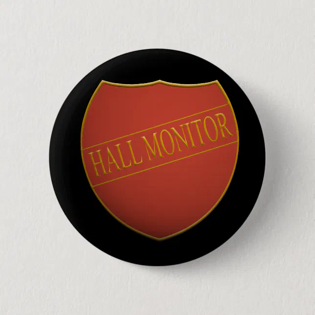 Shield badge with the word - hall monitor button | Zazzle