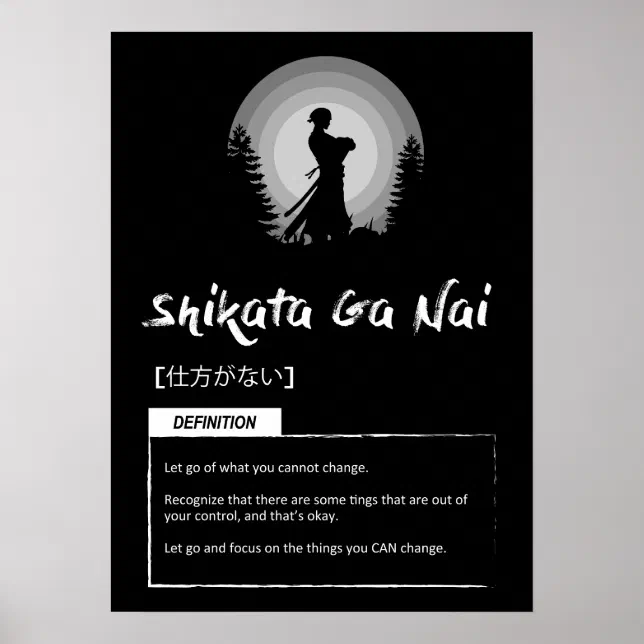 Shikata-ga-nai - Japanese Concept For Success Poster | Zazzle