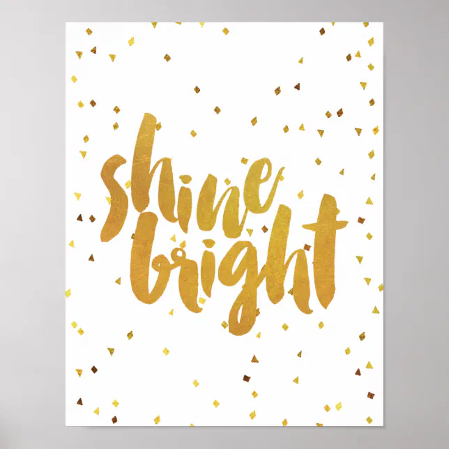 Shine Bright Gold Typography Poster | Zazzle