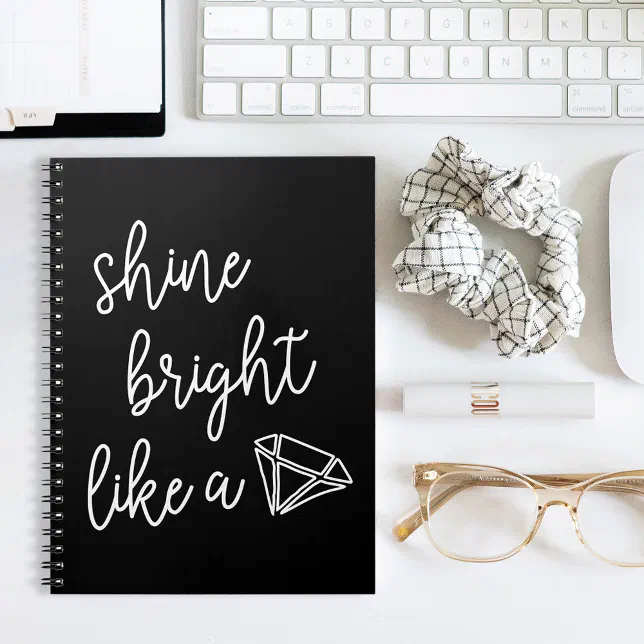 Shine Bright Like a Diamond Notebook | Zazzle