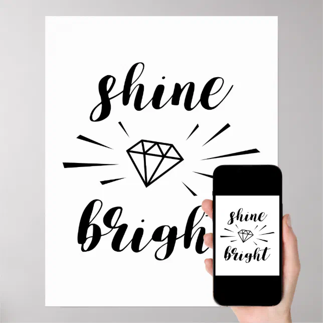 Shine Bright Poster | Zazzle