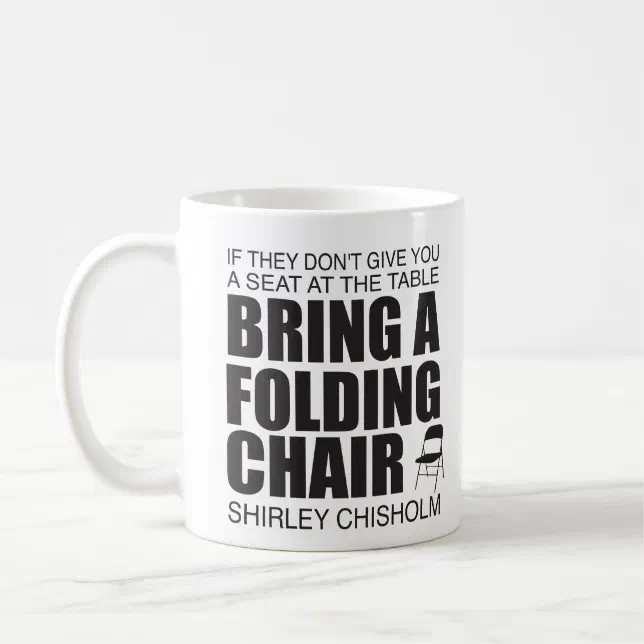 Shirley Chisholm Folding Chair Coffee Mug | Zazzle
