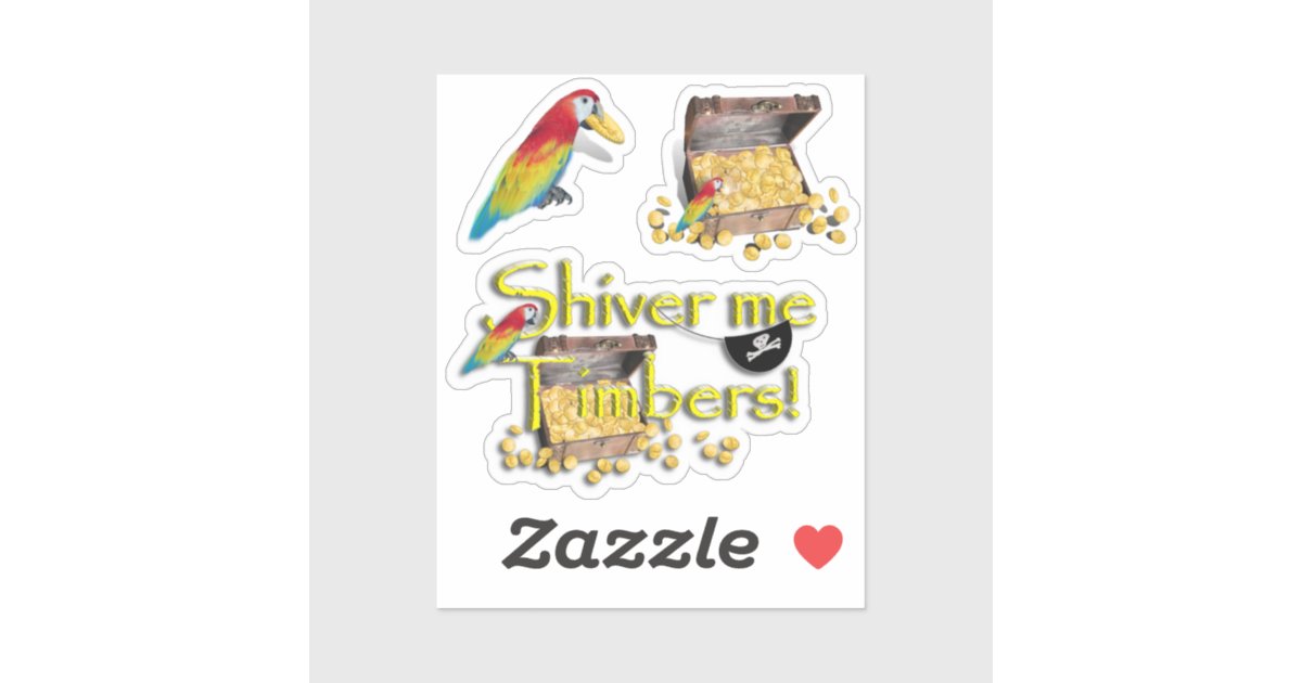 SHIVER ME TIMBERS! Pirate Chest Sticker | Zazzle