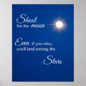 Shoot for the Moon Poster | Zazzle