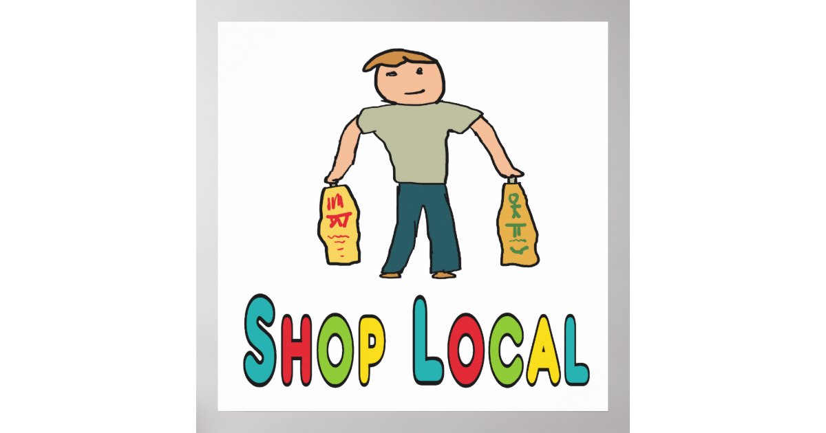 Shop Local Poster | Zazzle