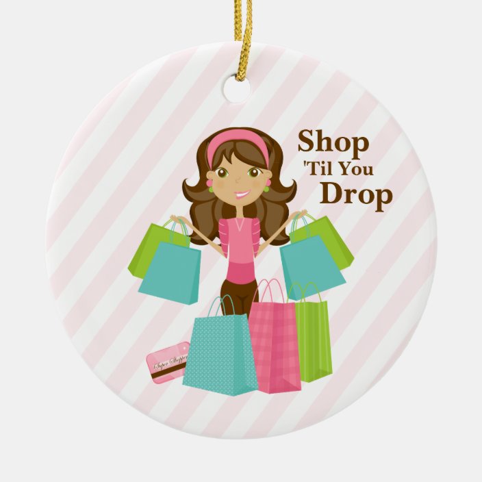 Shop 'Til You Drop | Ornament | Zazzle.com