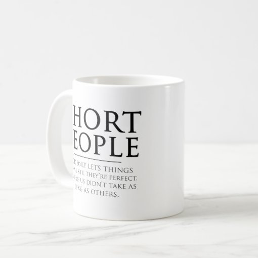 Short People Mug | Zazzle
