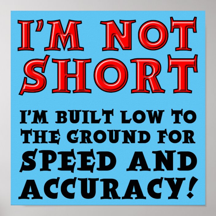 Short People Speed and Accuracy Poster Sign | Zazzle.com