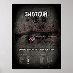 Shotgun Poster - Zombie Apocalypse Defense QC | Zazzle